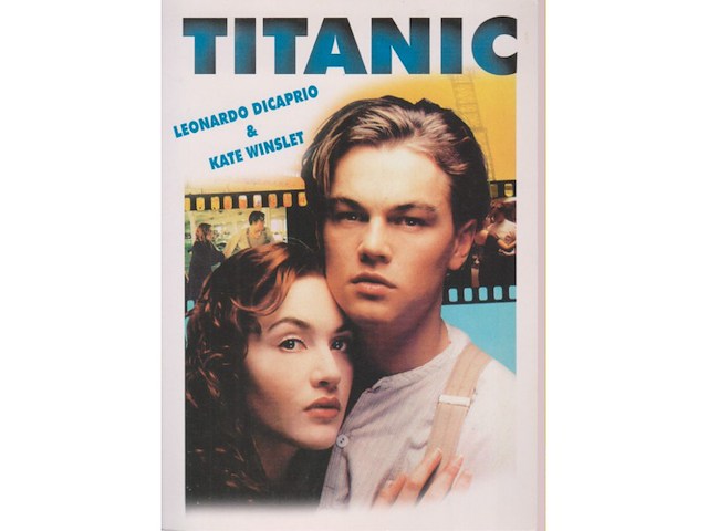 TITANIK / LEONARDO DI CAPRIO i KATE WINSLET