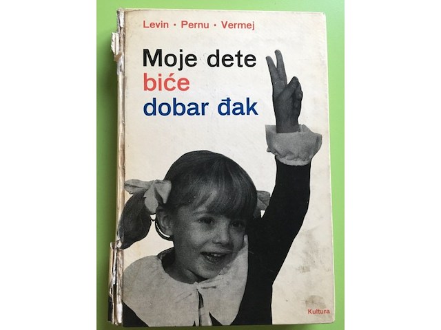 Moje dete biće dobar đak Levin Pernu Vermej