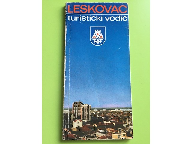 LESKOVAC TURISTIČKI VODIČ