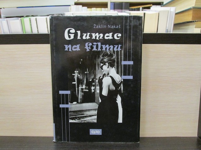 GLUMAC NA FILMU - Žaklin Nakaš