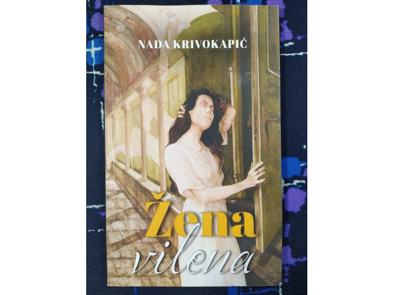 NADA KRIVOKAPIĆ - Žena vilena