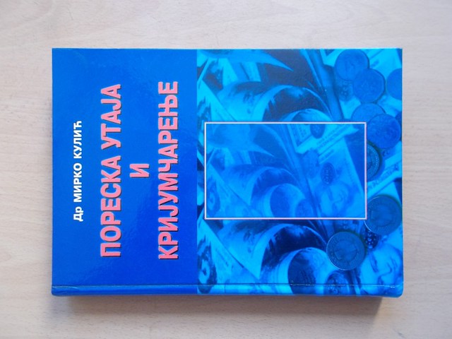 PORESKA UTAJA I KRIJUMCARENJE - DR MIRKO KULIC