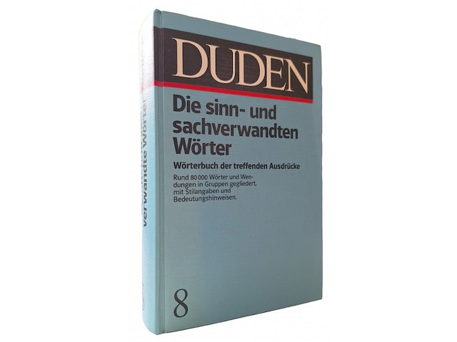 DUDEN - DIE SINN- UND SACHVERWANDTEN WÖRTER