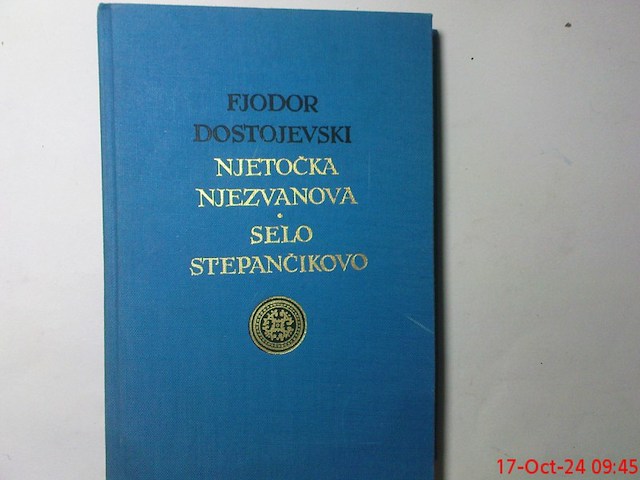 FJODOR M. DOSTOJEVSKI  - NETOCKA NEZVANOVA - SELO STEPA