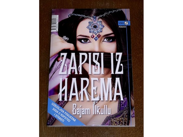 ZAPISI IZ HAREMA - Bajam Ilkullu