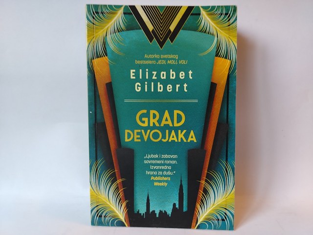 GRAD DEVOJAKA - Elizabet Gilbert NOVO