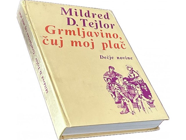 Grmljavino čuj moj plač - Mildred D. Tejlor