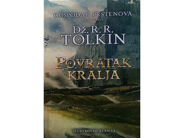 Tolkin: GOSPODAR PRSTENOVA : POVRATAK KRALJA III knjiga