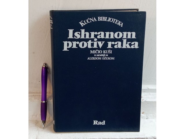 ISHRANOM PROTIV RAKA - MIČIO KUŠI, ALEKS DŽEK