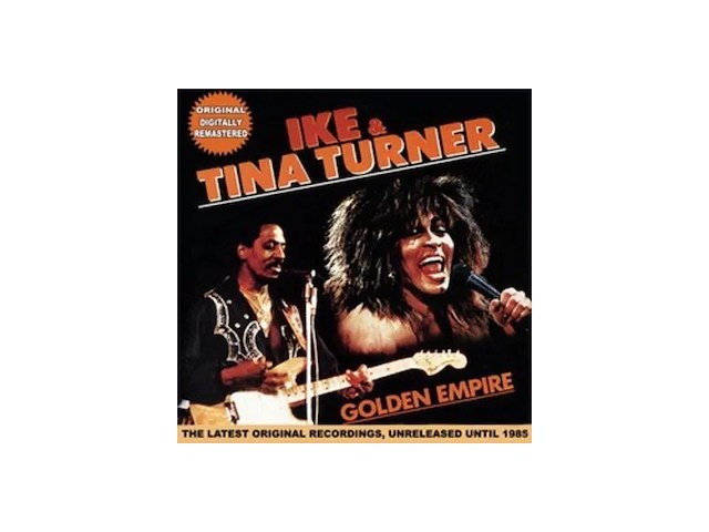 Ike &; Tina Turner - The Golden Empire