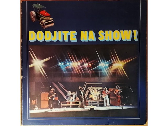 LP PARNI VALJAK - Dodjite na Show! (1976) VG+/VG/NM