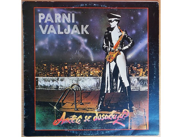 LP PARNI VALJAK - Anđeli se dosađuju? (1987) NM,ODLIČNA