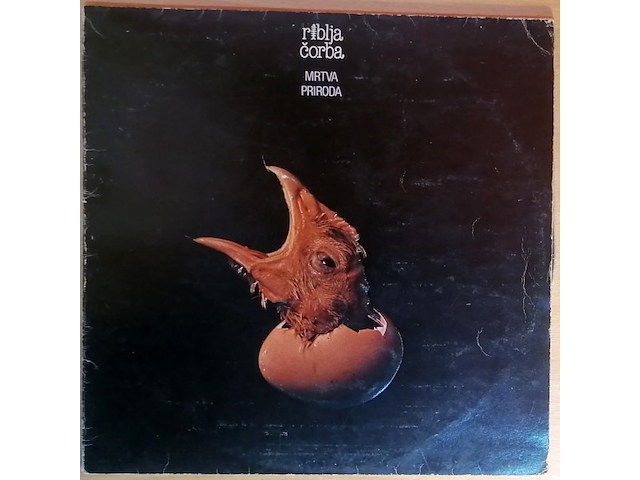 LP RIBLJA ČORBA - Mrtva priroda (`81) 4.pres vrlo dobra