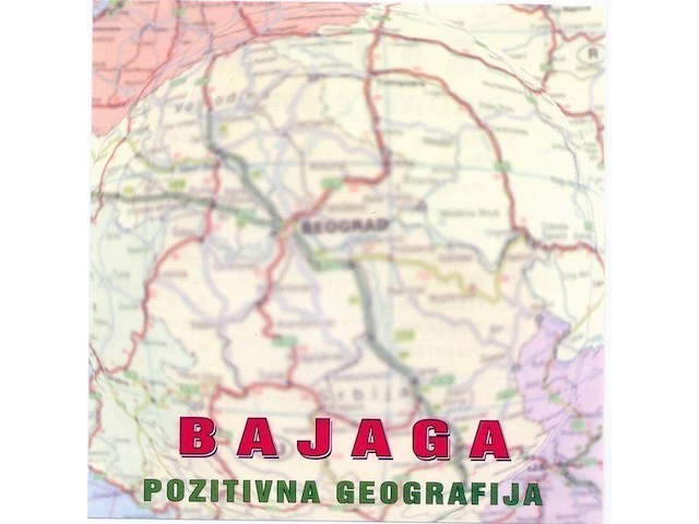 Bajaga ‎– Pozitivna Geografija CD