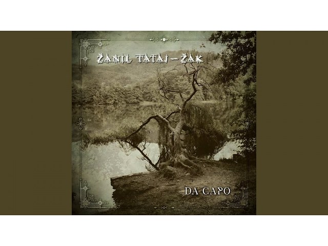 Žanil Tataj - Žak - Al Fine Da Capo CD Nov