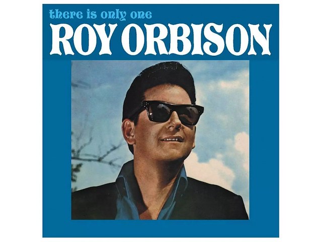 Roy Orbison - There Is Only One Roy Orbison