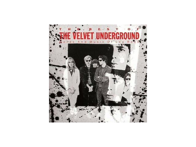 The Velvet Underground - The Best Of The Velvet Underground: Words And Music Of Lou Reed