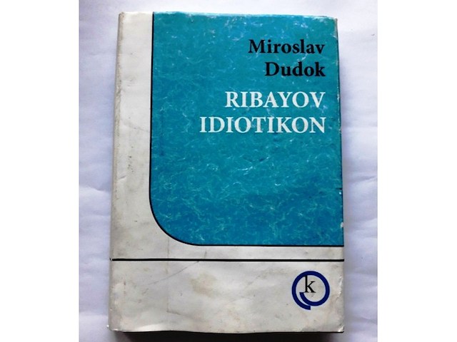 Miroslav Dudok - RIBAYOV IDIOTIKON