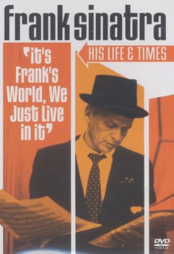 Movie – Frank Sinatra: His Life E Times