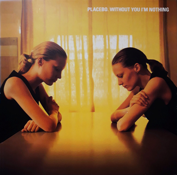 Placebo – Without You Im Nothing