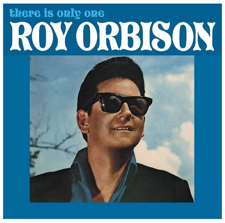 Roy Orbison – There Is Only One Roy Orbison