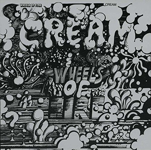 Cream – Wheels Of Fire