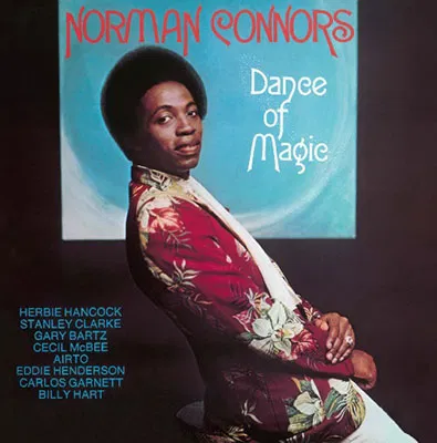 Norman Connors – Dance Of Magic