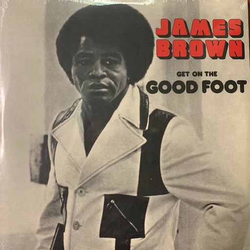 James Brown – Get On The Good Foot