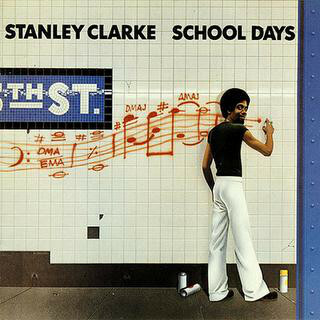 Stanley Clarke – School Days