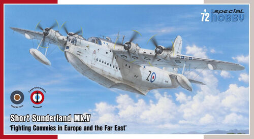 Special Hobby 72162 Short Sunderland Mk.V 'Fighting Commies In Europe And The Far East'