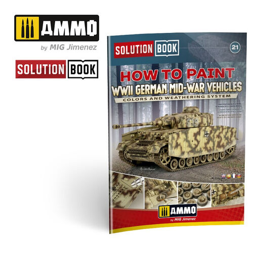 AMMO of Mig Jimenez 6527 Solution Book 21 - How to Paint WWII German Mid-War Vehicles - MULTILINGUAL BOOK