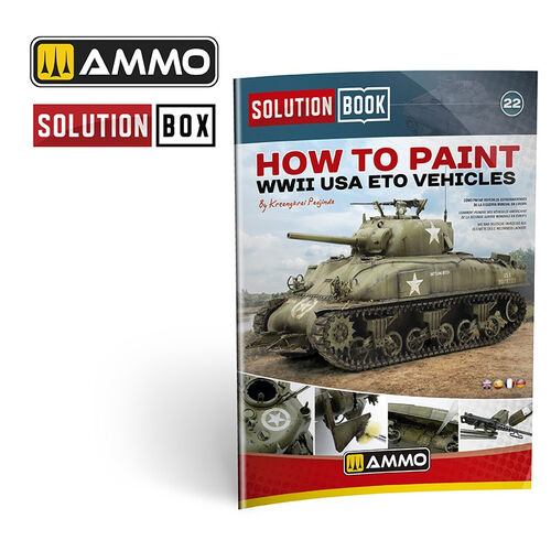 AMMO of Mig Jimenez 6528 Solution Book 22 - How to Paint WWII ETO vehicles - MULTILINGUAL BOOK