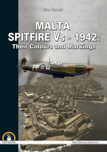 MMP Books 9118 Malta Spitfire Vs - 1942: Their Colours And Markings