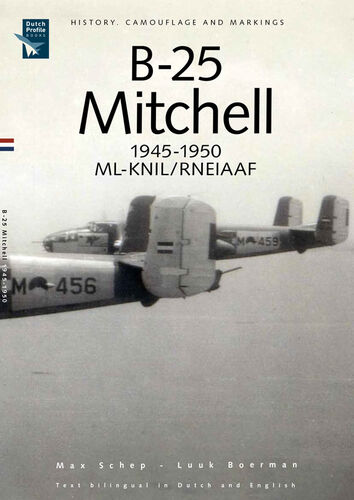 Dutch Profile 22 B-25 Mitchell 1945-1950 - ML-KNIL/RNEIAAF