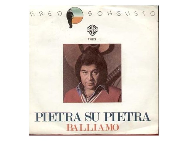 Fred Bongusto – Pietra Su Pietra 7` SINGL