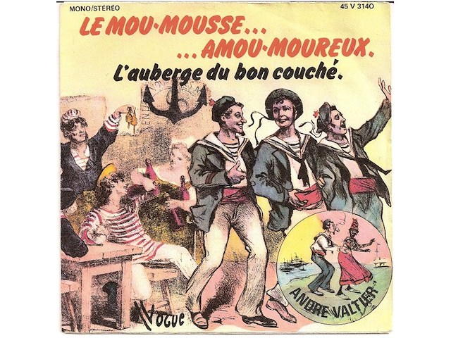 André Valtier – Le Mou-mousse...Amou-moureux 7` SINGL