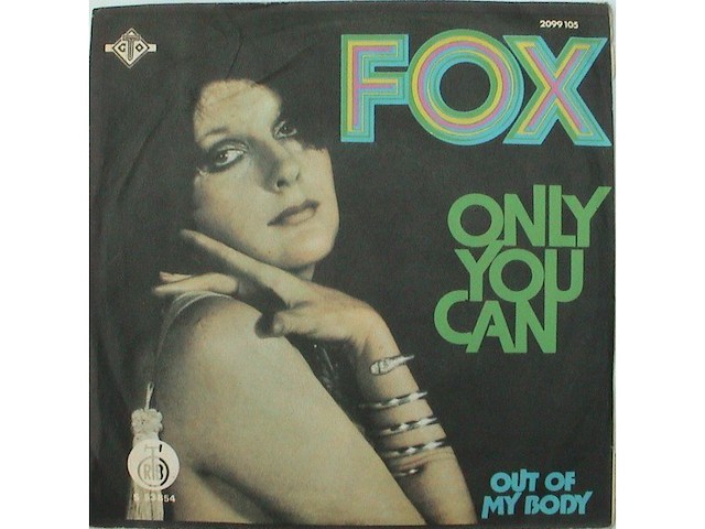 Fox – Only You Can 7` SINGL