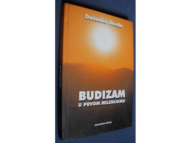 BUDIZAM U PRVOM MILENIJUMU - Daisaku Ikeda