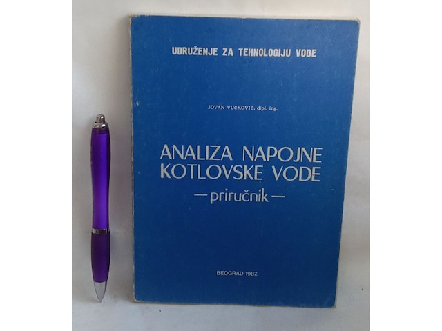 ANALIZA NAPOJNE KOTLOVSKE VODE,PRIRUČNIK-JOVAN VUČKOVIĆ