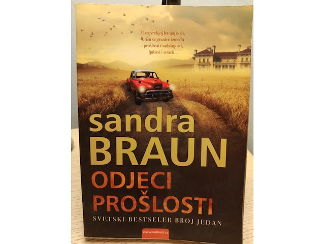 ODJECI PROŠLOSTI - Sandra Braun