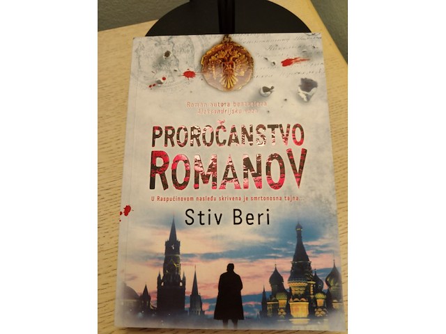 Proročanstvo Romanov : Stiv Beri