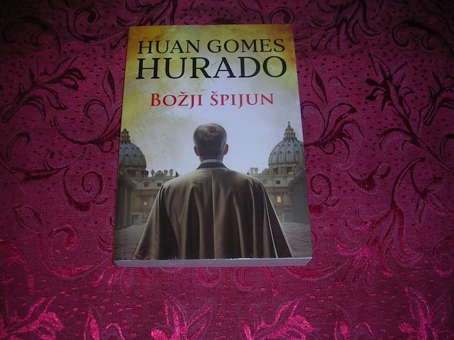 Bozji spijun - Huan Gomes Hurado