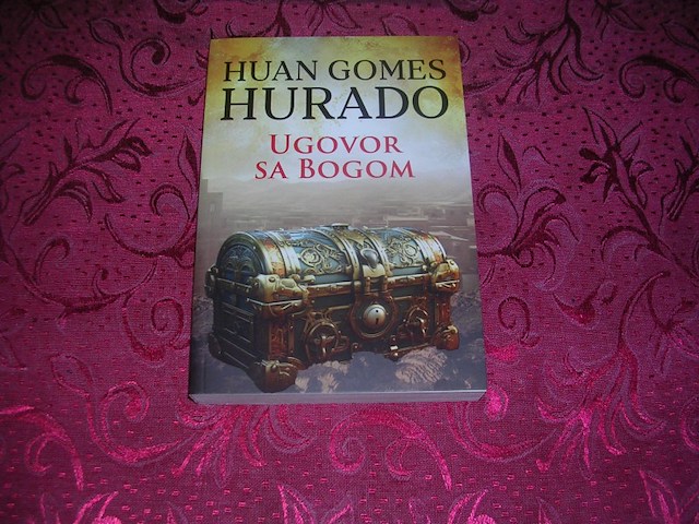 Ugovor sa Bogom - Huan Gomes-Hurado