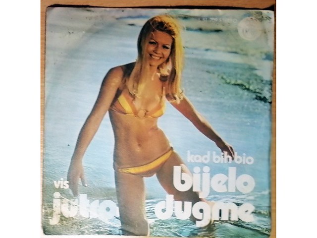 SP BIJELO DUGME (JUTRO) - Kad bih bio bijelo (1975) VG+