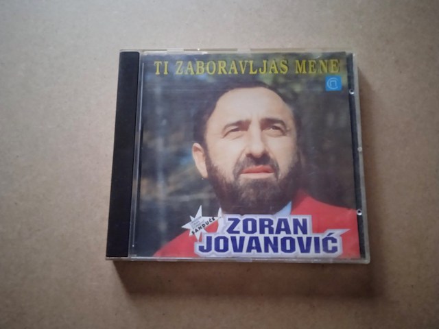 Zoran Jovanović - Ti Zaboravljaš Mene, CD