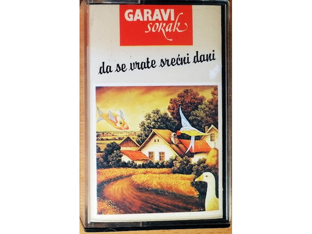 MC: GARAVI SOKAK - Da se vrate srećni dani (1992) MINT