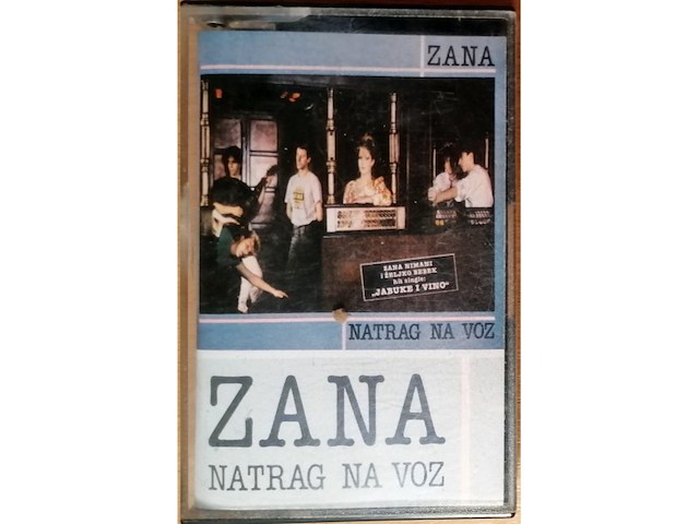 MC: ZANA - Natrag na voz (1983) 1.pres, MINT, perfektna