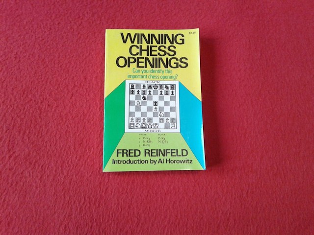 Winning Chess Openings - Fred Reinfeld