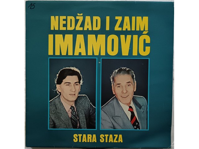 NEDZAD  i  ZAIM  IMAMOVIC  -  STARA  STAZA