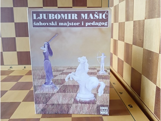 Ljubomir Masic pedagog i majstor saha (sah)